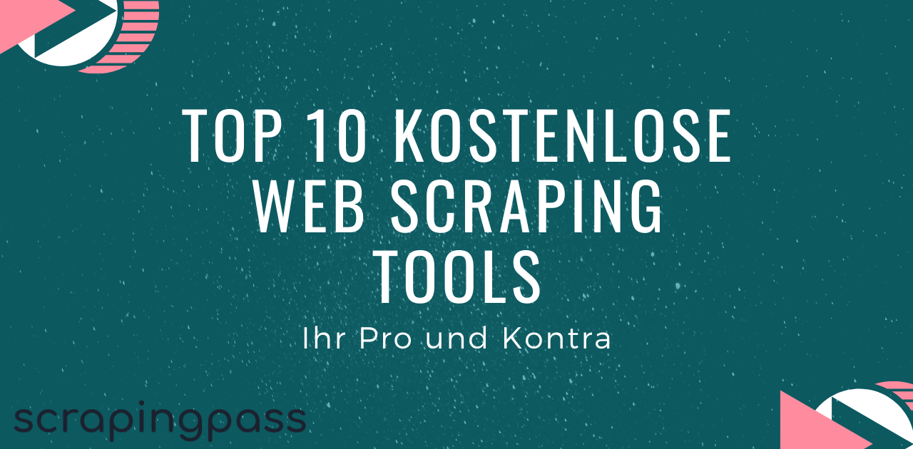 Top 10 kostenlose Web-Scraping-Tools und ihre Vor- und Nachteile ... Top 10 kostenlose Web-Scraping-Tools und ihre Vor- und Nachteile ...